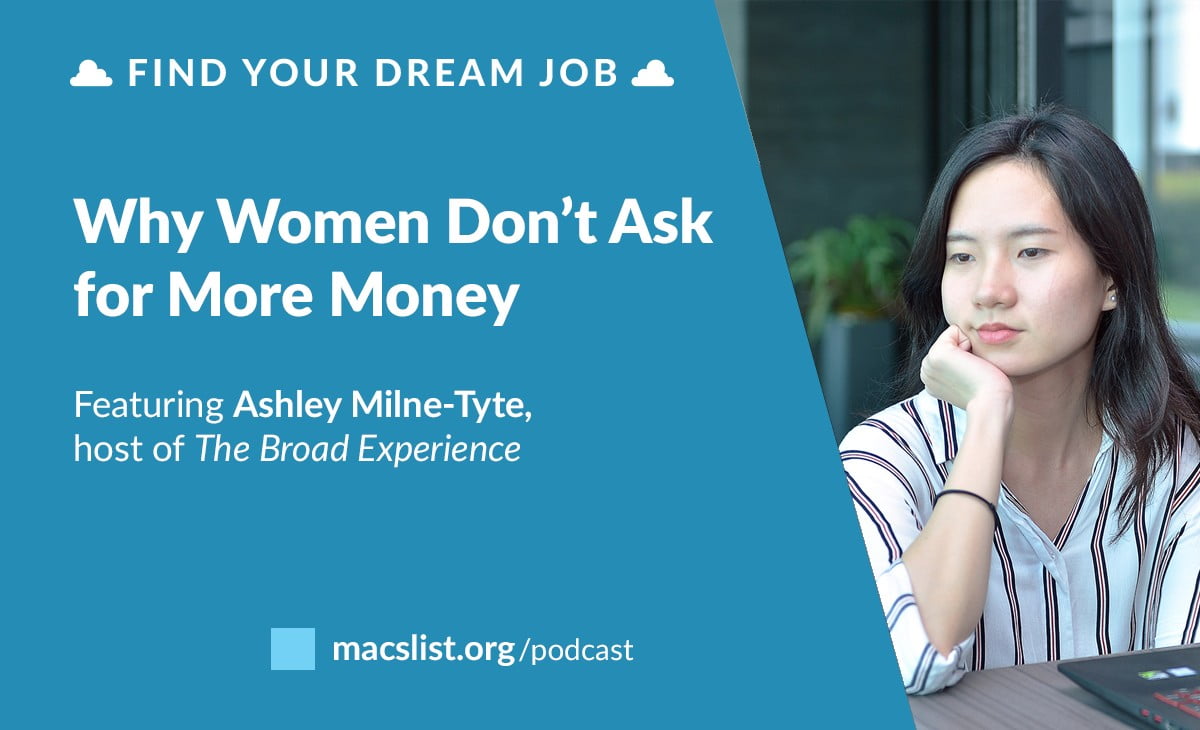 Podcast: Why Women Don’t Ask for More Money, with Ashley Milne-Tyte ...