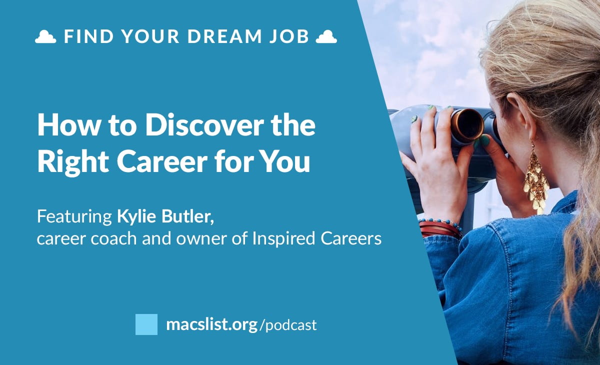 Finding the Right Career for You, with Kylie Butler