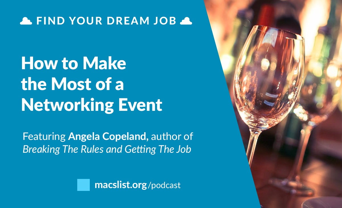 How to Make the Most of Networking Events, with Angela Copeland