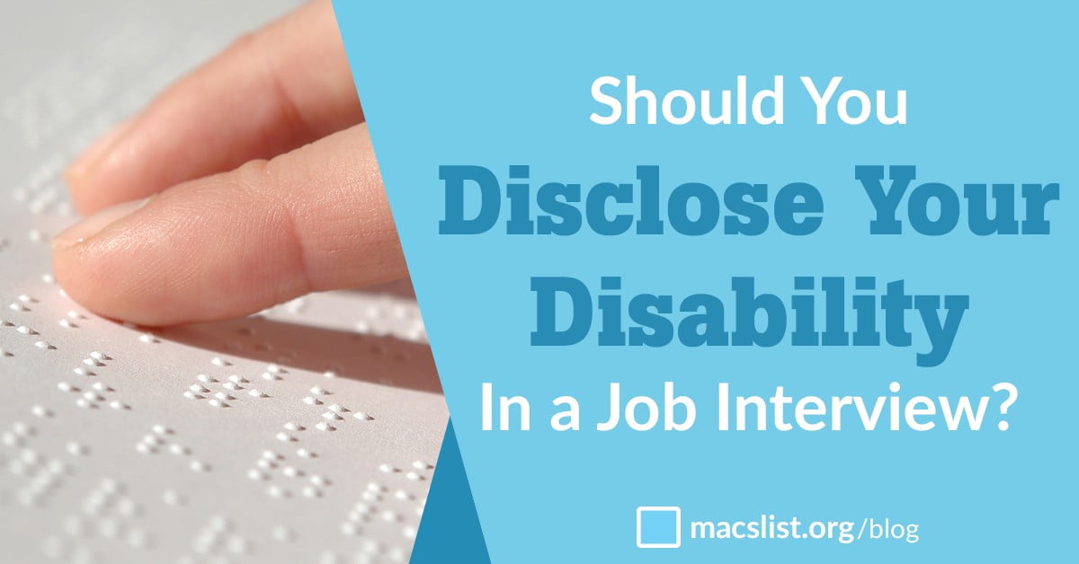 Should You Disclose your Disability in a Job Interview? - Mac's List