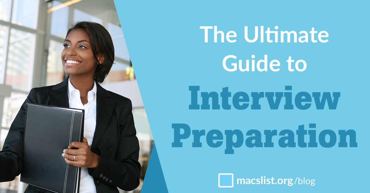 The Ultimate Guide to Interview Preparation - Mac's List