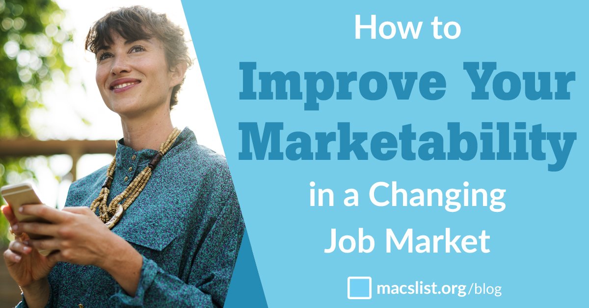 How to Improve Your Marketability in a Changing Job Market - Mac's List