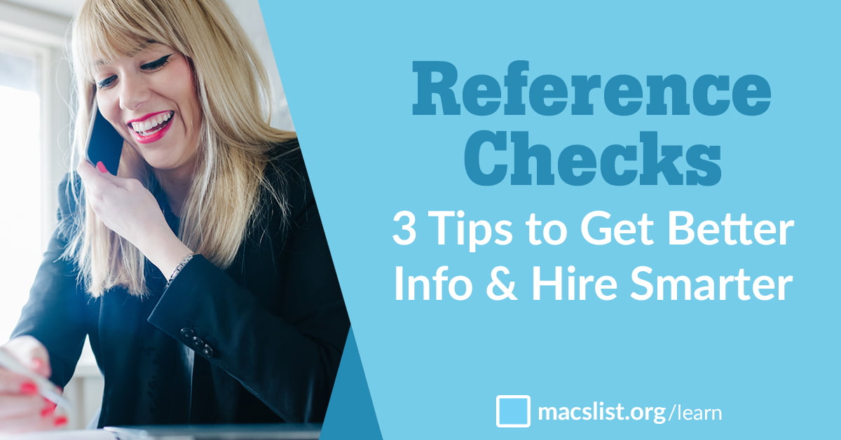 Three Ways Reference Checks Can Help You Make the Right Hire - Mac's List