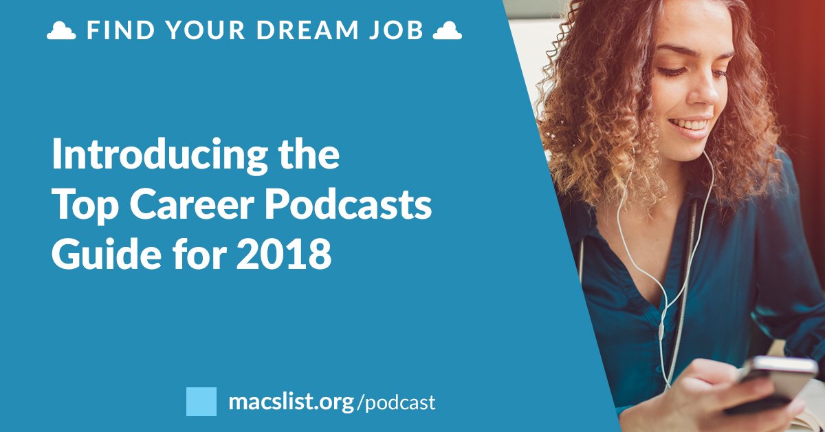 Podcast: Introducing the Top Career Podcasts Guide for 2018 - Mac's List