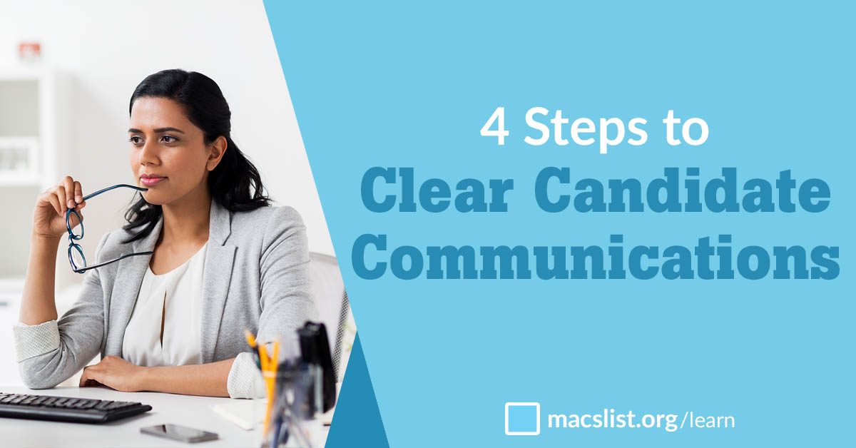 4 Steps for Clear Candidate Communications - Mac's List