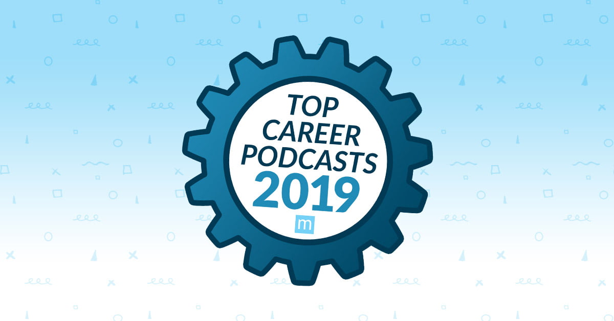 Top Career Podcast Guide 2019 - Mac's List